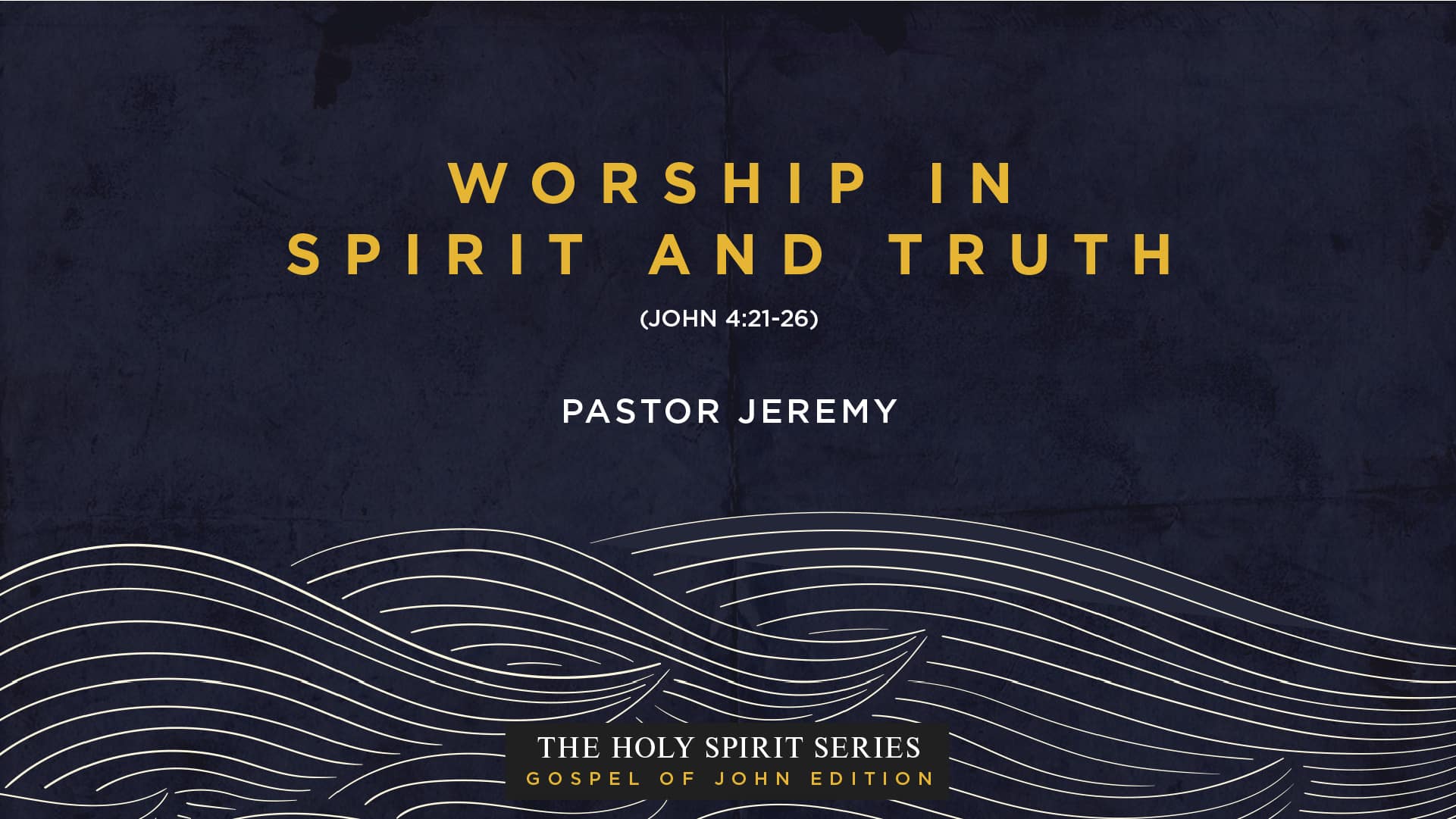 Worship in Spirit and Truth - Cornerstone Christian Community Church